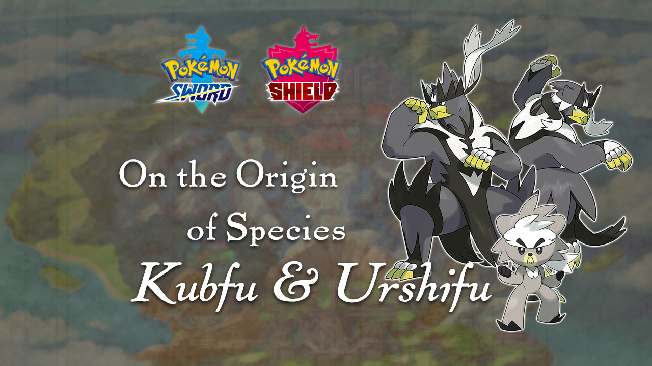 Kubfu and Urshifu - Origin of Species | PokéJungle